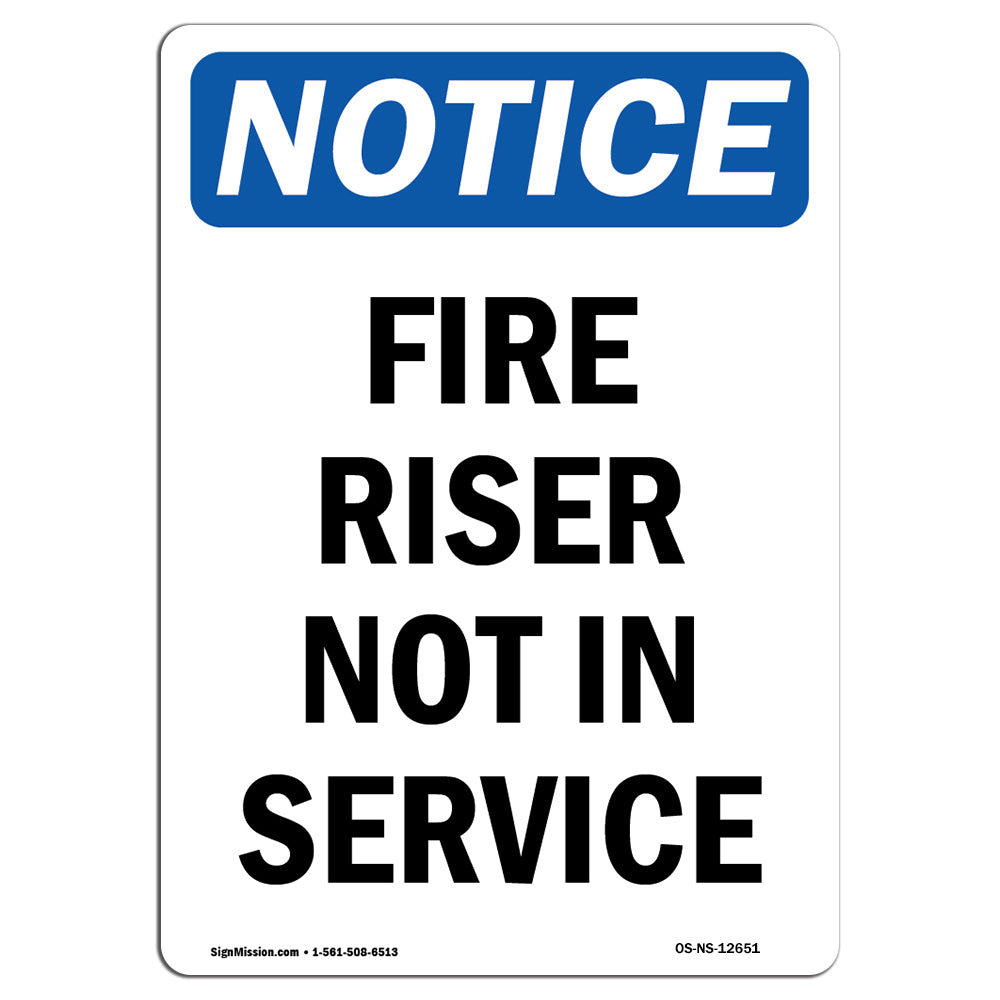 SignMission OSHA Notice - Fire Riser Not In Service Sign | Heavy Duty ...