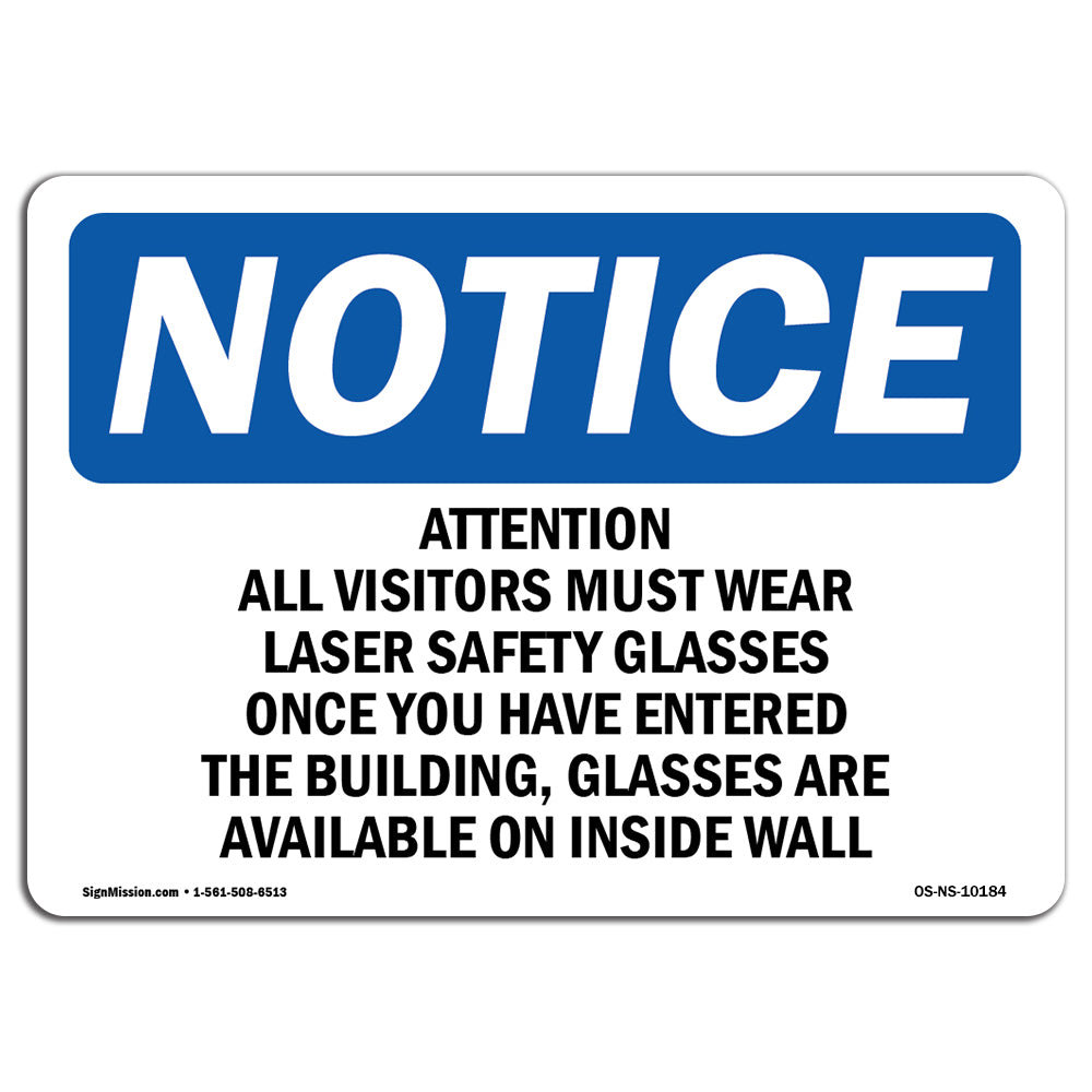 SignMission Attention All Visitors Must Wear Laser Safety Sign ...