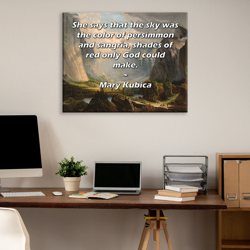Trinx ArtsyQuotes Gallery Wrapped Canvas By Mary Kubica: "She says that ...