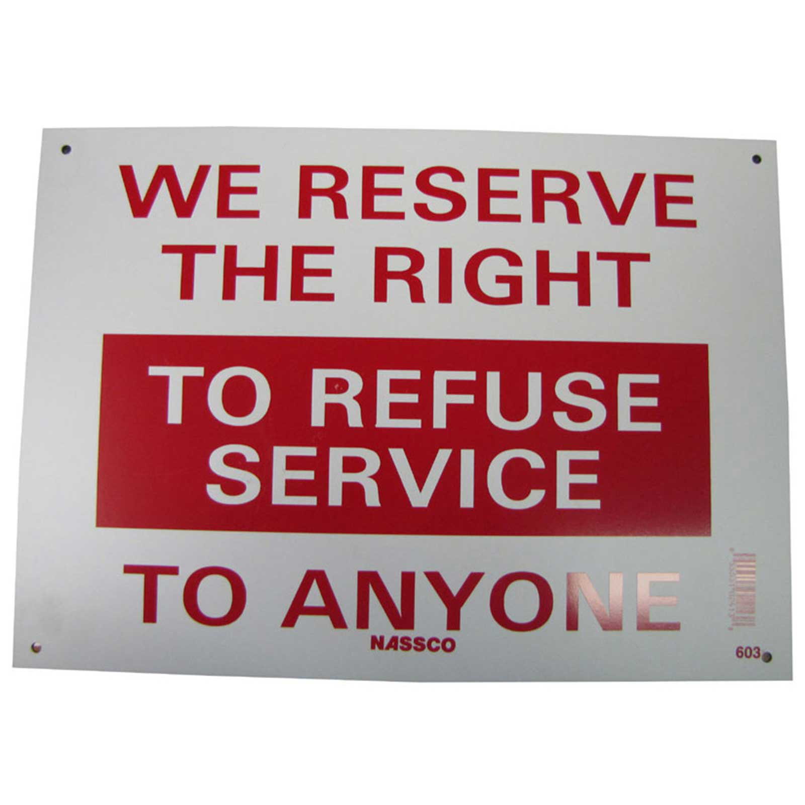 NeoPlex We Reserve the Right to Refuse Service Sign | Wayfair