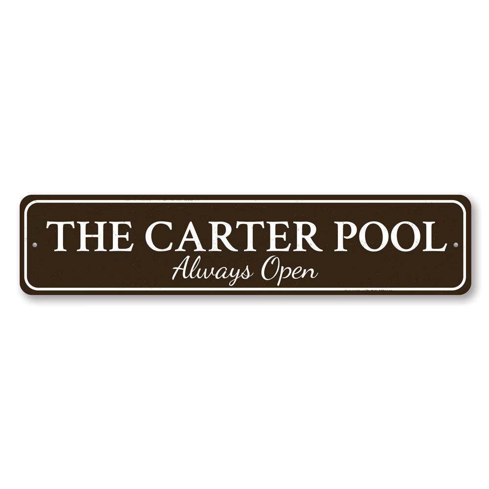 Lizton Sign Shop, Inc Pool Always Open Custom Aluminum Sign | Wayfair