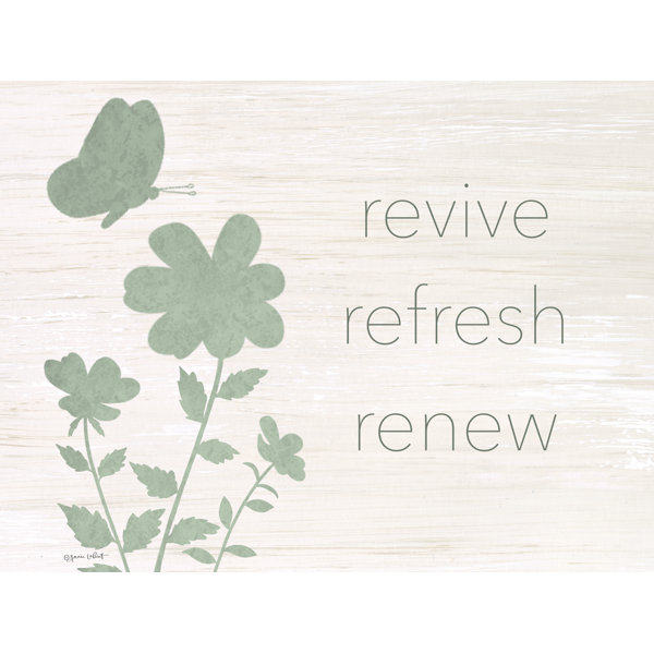 Trinx " Revive, Refresh, Renew " by Annie LaPoint on Canvas - Wayfair ...