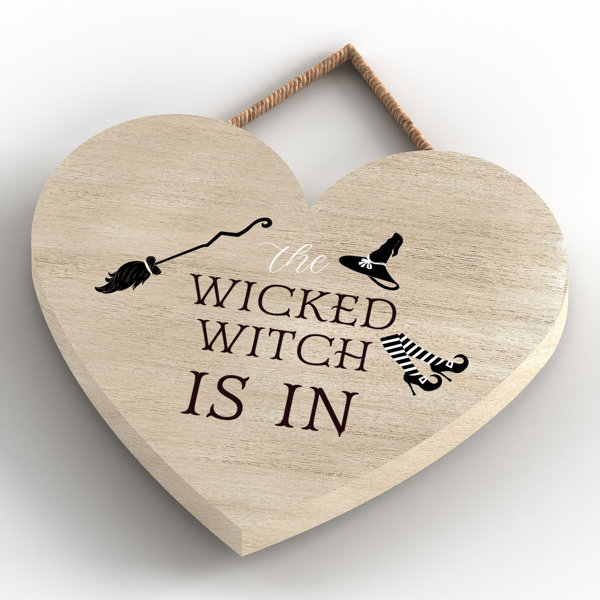 The Seasonal Aisle The Wicked Is In Wooden Heart Plaque | Wayfair.co.uk
