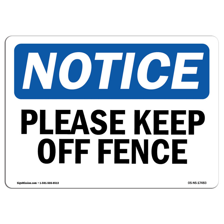 SignMission Please Keep off Fence Sign | Wayfair
