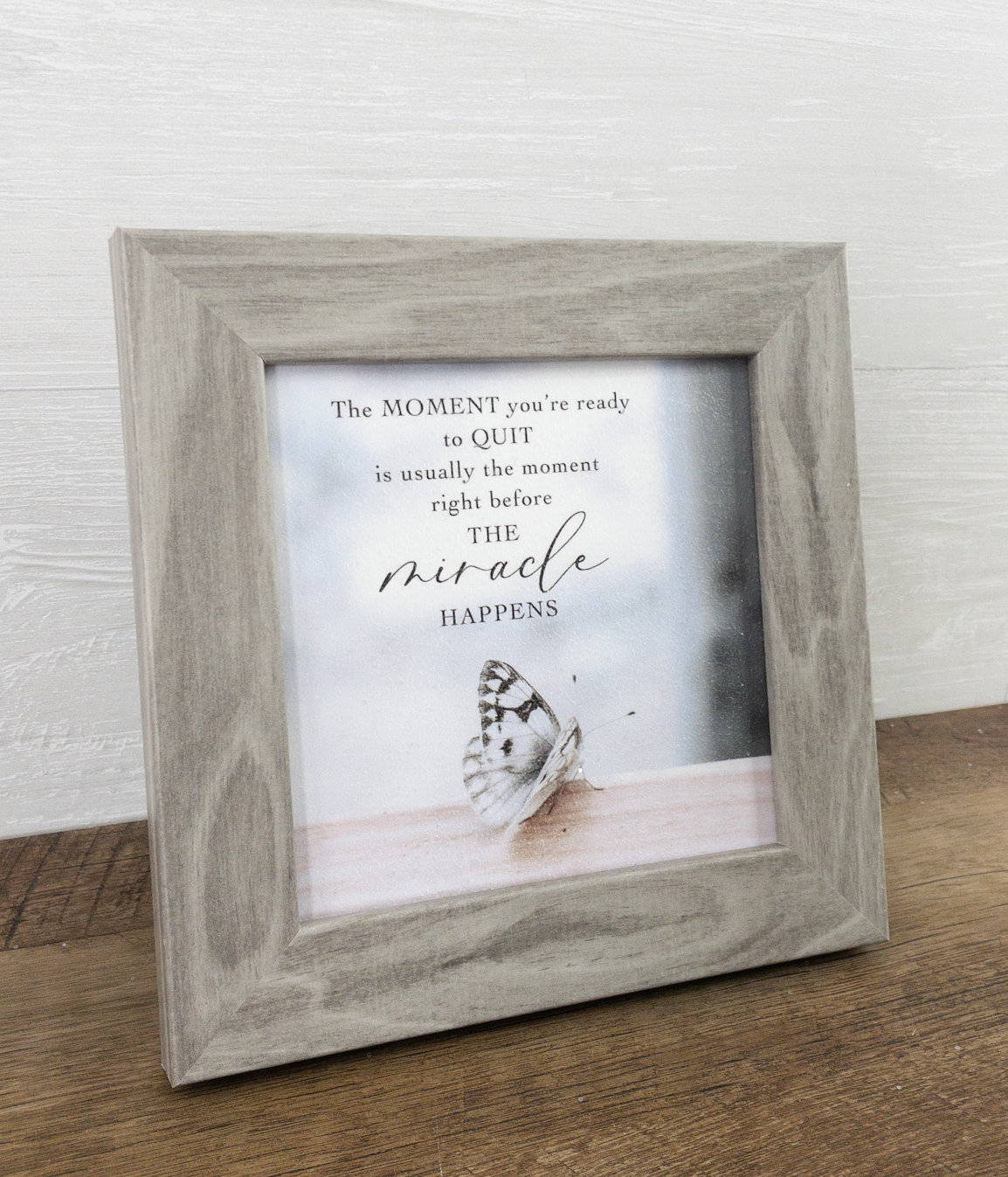 Trinx The Moment You're Ready to Quit Miracle Happens Butterfly ...