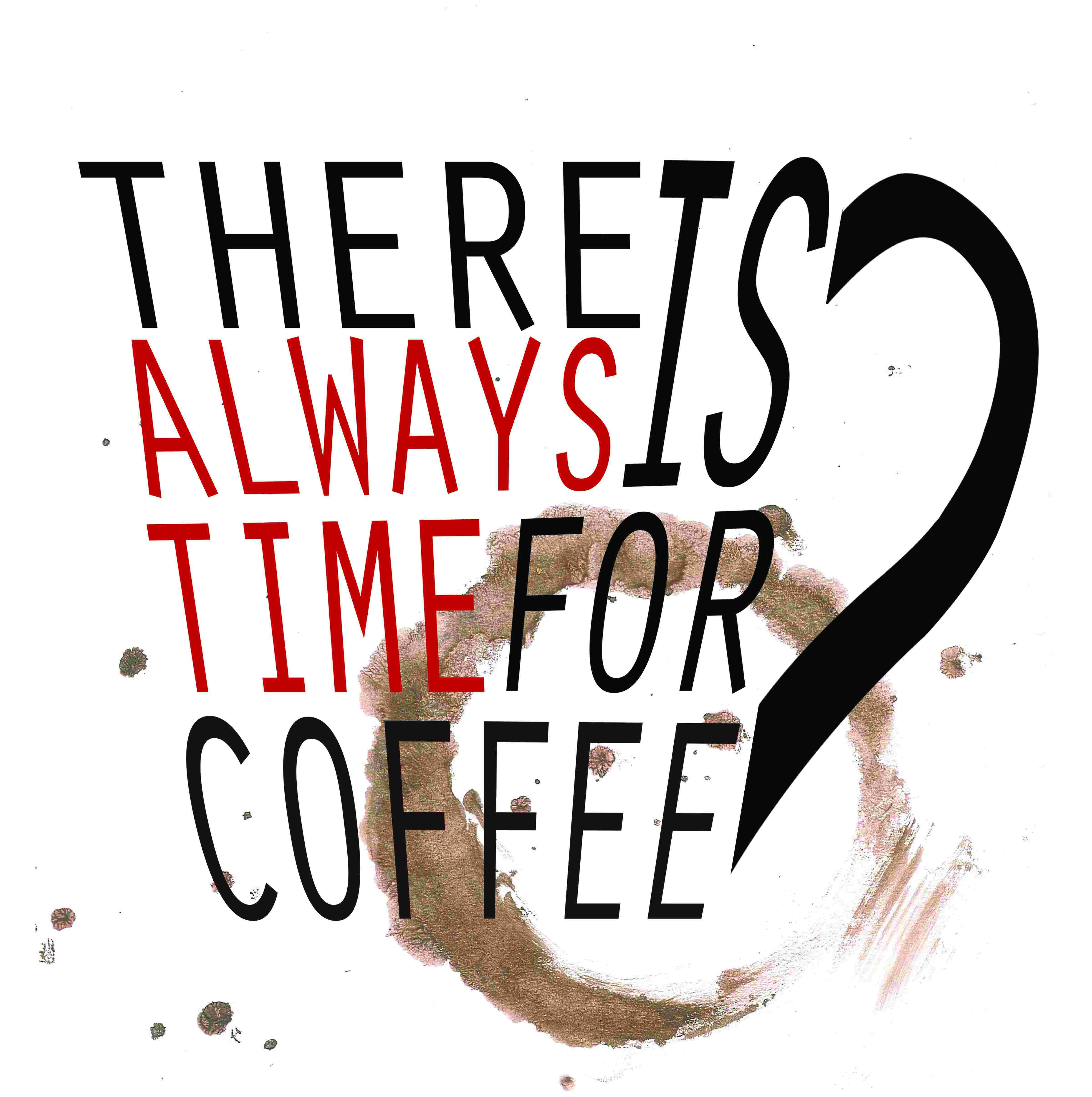 Trinx There Is Always Time for Coffee - Wrapped Canvas Graphic Art ...