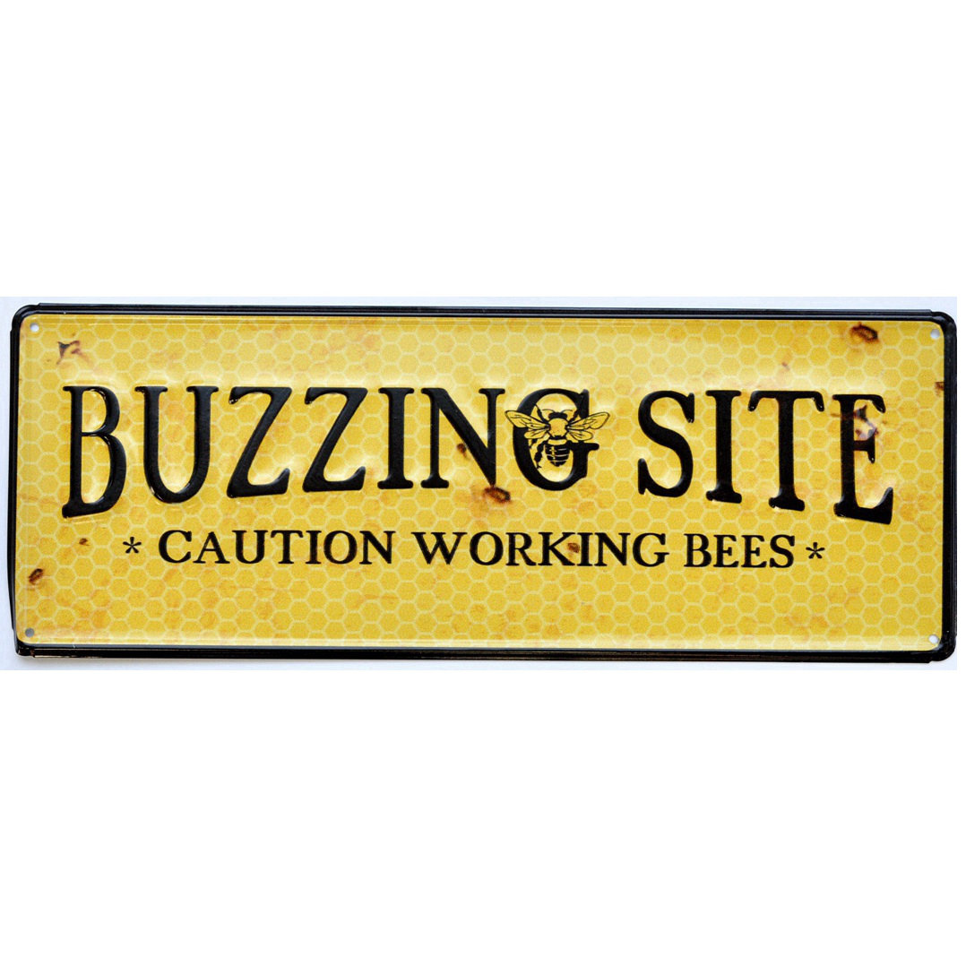 Trinx "Buzzing Site Caution Working Bees" Sign - Wayfair Canada
