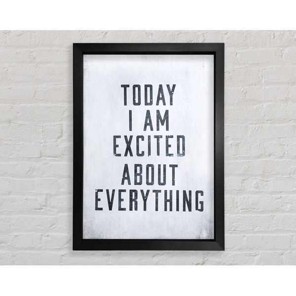 Happy Larry Today I Am Excited - Single Picture Frame Art Prints ...