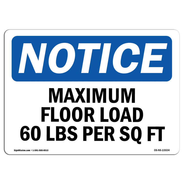 SignMission Notice Maximum Floor Loading Sign | Wayfair