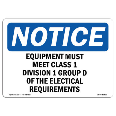 SignMission Equipment Must Meet Class 1 Division 2 Group Sign | Wayfair