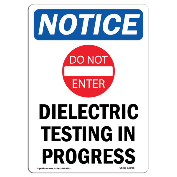 SignMission Osha Notice - Dielectric Testing Sign with Symbol | Wayfair