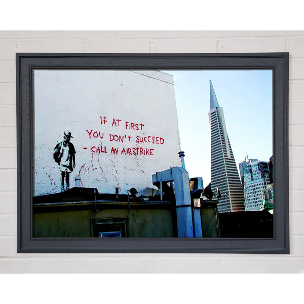 Ebern Designs If At First You Dont Succeed - Single Picture Frame Art ...