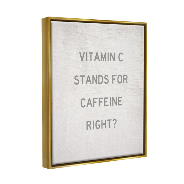 Trinx " Vitamin C Caffeine Kitchen " by Daphne Polselli - Wayfair Canada