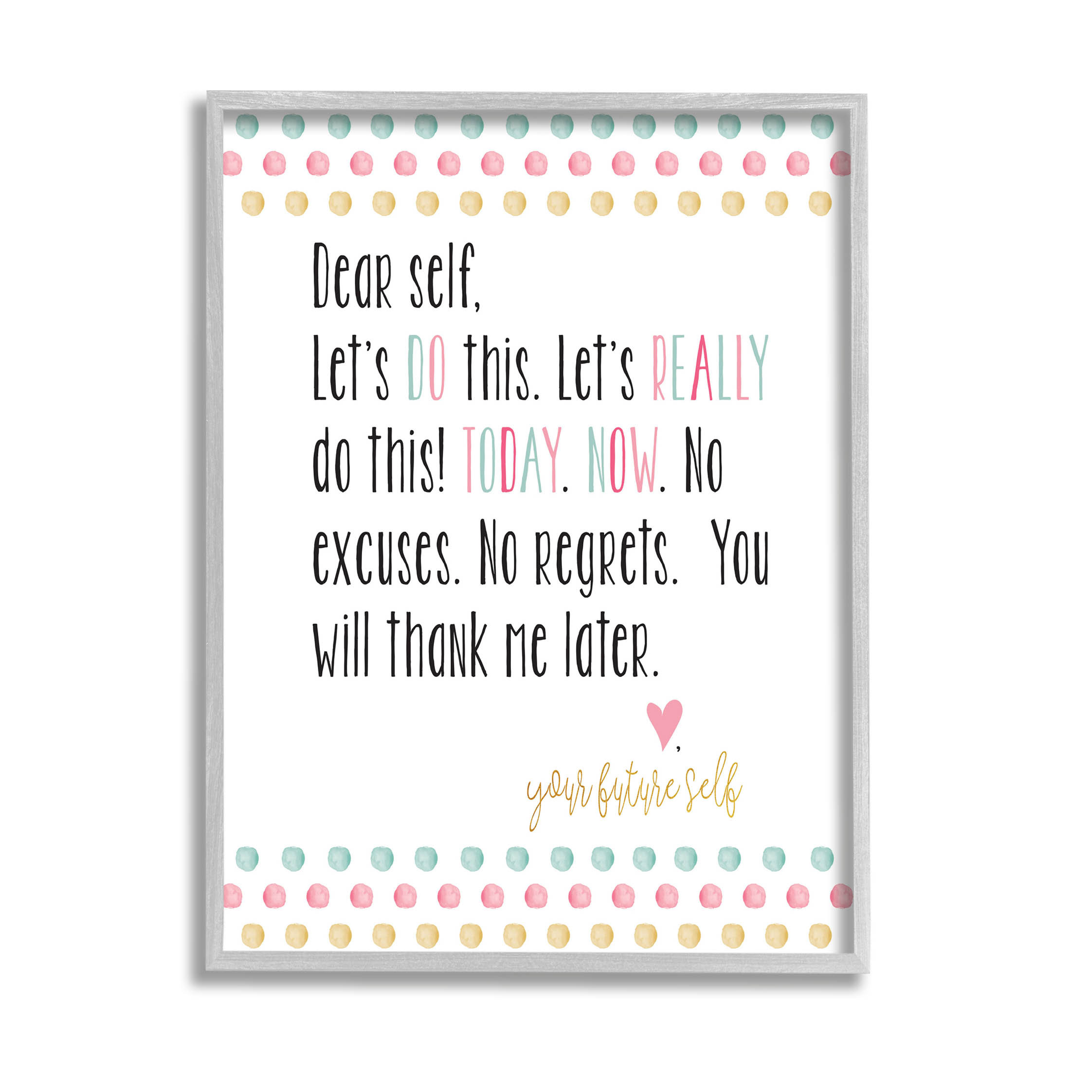 Trinx Dear Self Motivational Phrase by Alli Rogosich - Textual Art on ...