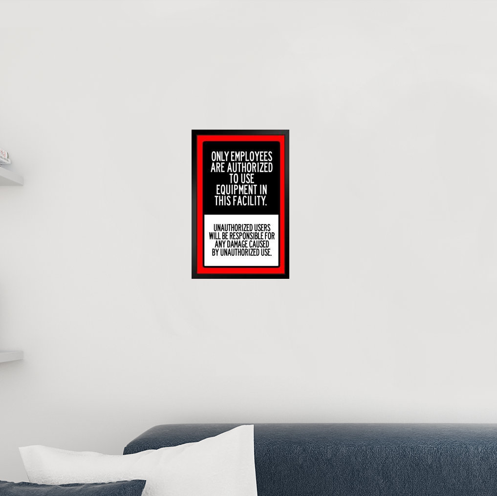 Trinx Only Employees Are Authorized To Use Equipment Sign Black Wood ...