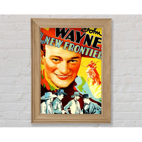 Bright Star John Wayne The New Frontier - Single Picture Frame Art ...