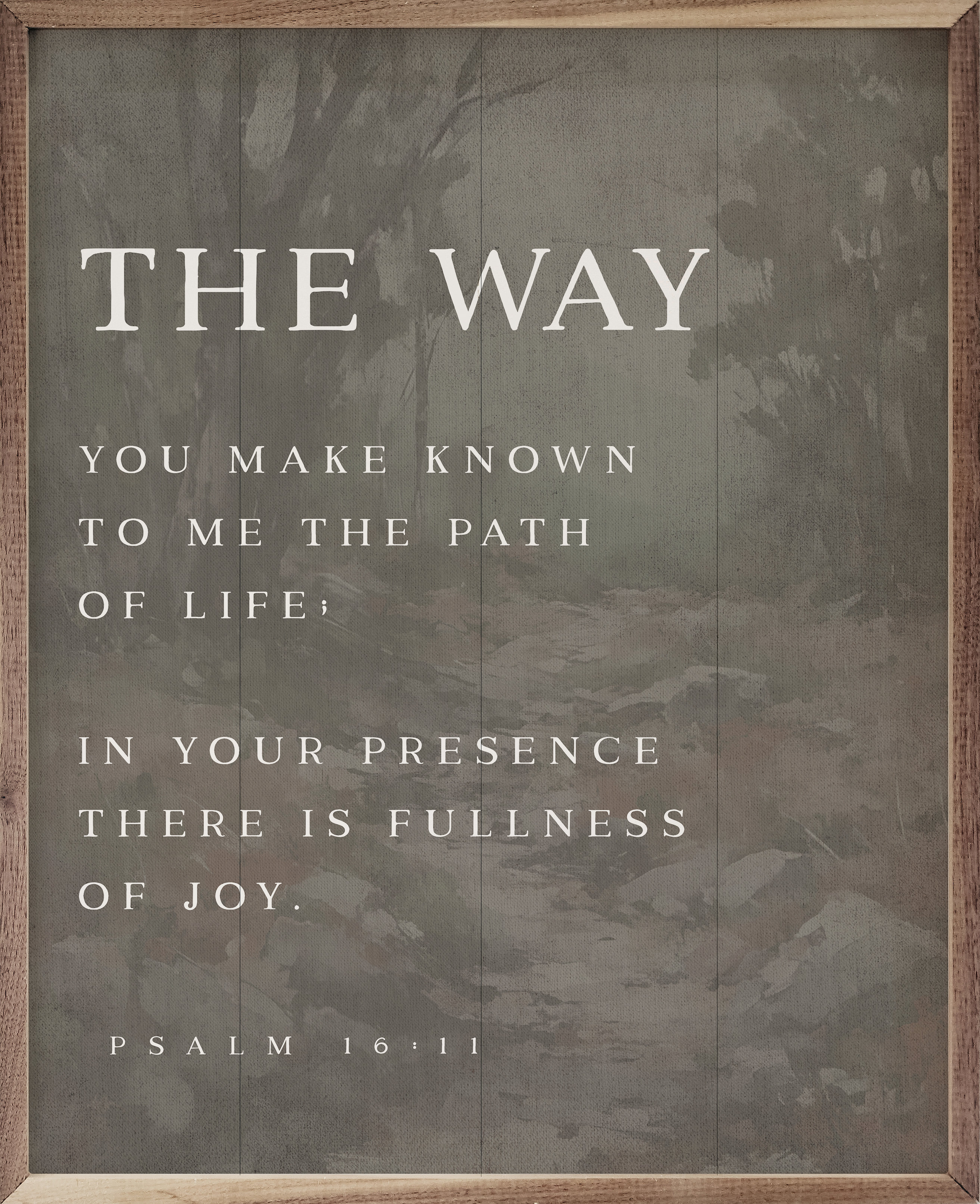 Trinx " The Way Psalm 16 11 Gray " on Wood | Wayfair