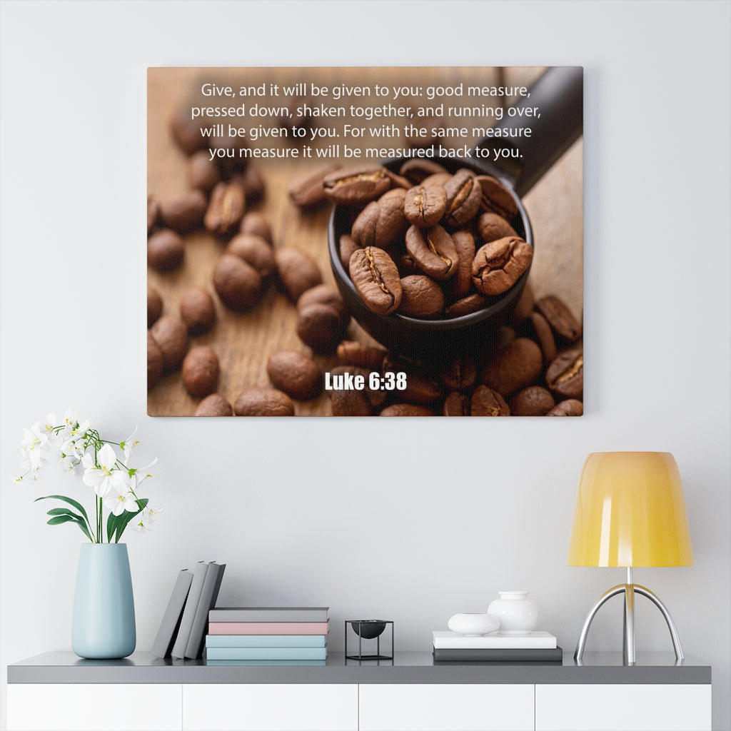 Trinx Measure Luke 6:38 Christian Wall Art Bible Verse Print Ready to ...