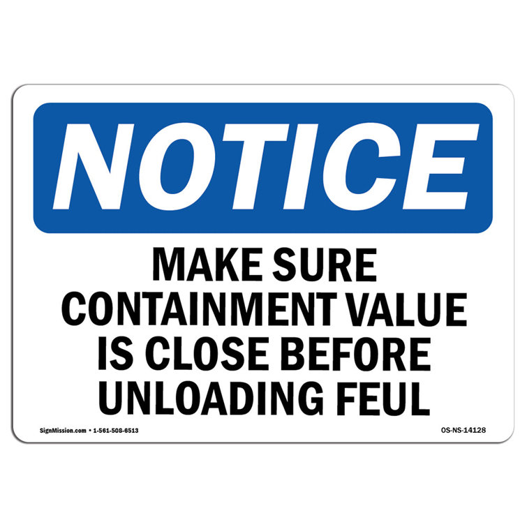 SignMission Make Sure Containment Valve Is Closed Before Sign | Wayfair