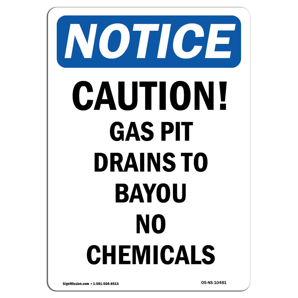 SignMission Caution Gas Pit Drains to Bayou No Chemcials Sign - Wayfair ...