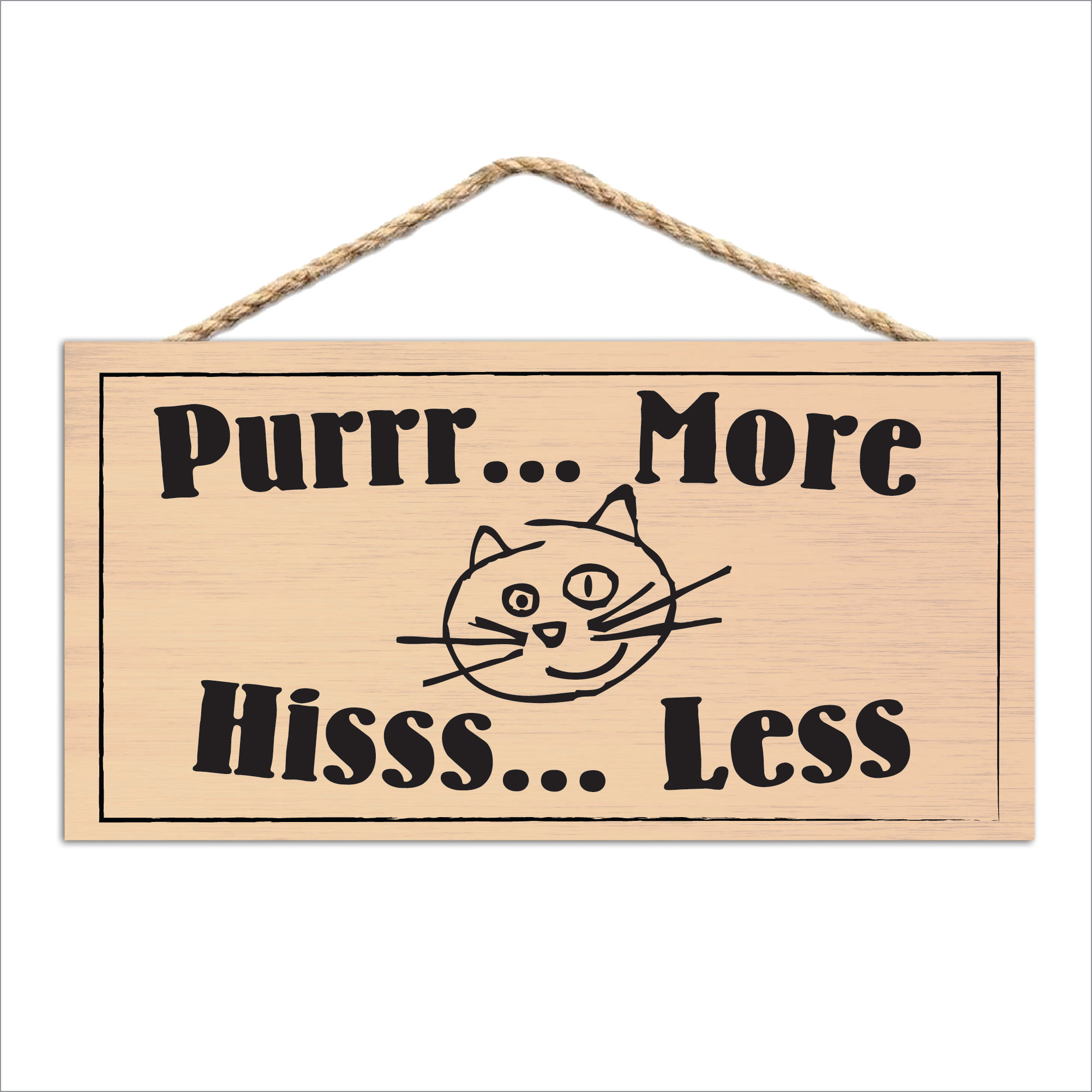 Imagine This Company Purr More Hiss Less Wood Sign | Wayfair