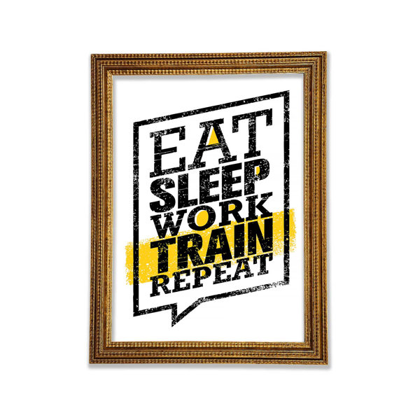 Happy Larry Eat Sleep Work Train Repeat 1 - Print | Wayfair.co.uk