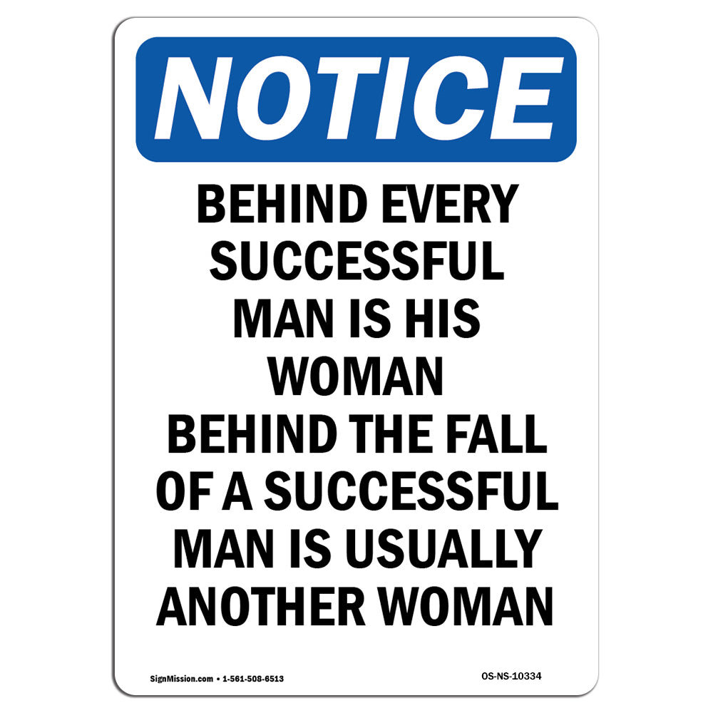 SignMission Notice - Behind Every Successful Man Is Sign | Wayfair