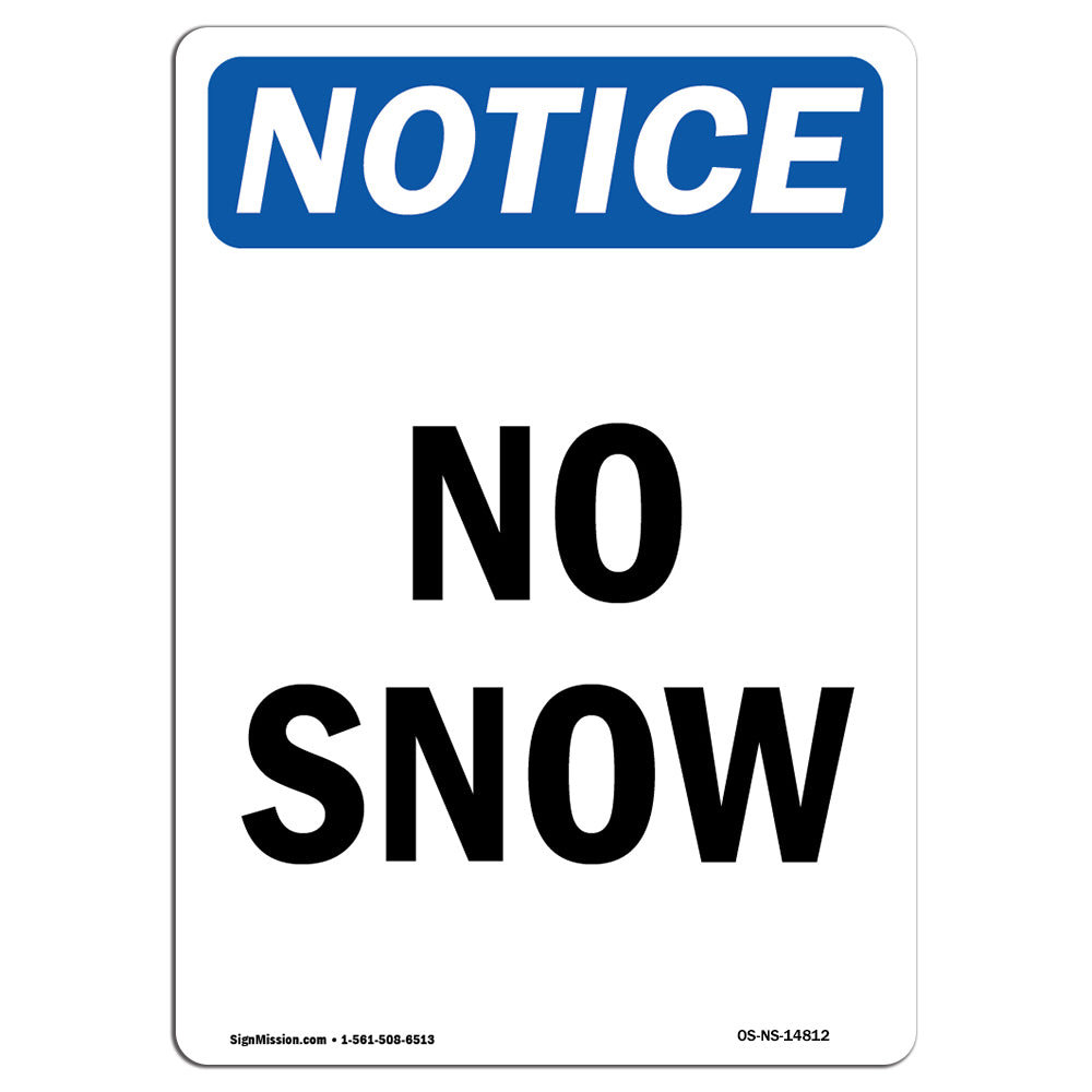 SignMission No Snow Sign | Wayfair