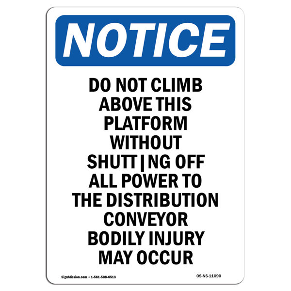 SignMission OSHA Notice - Do Not Climb Above This Platform Sign | Heavy ...