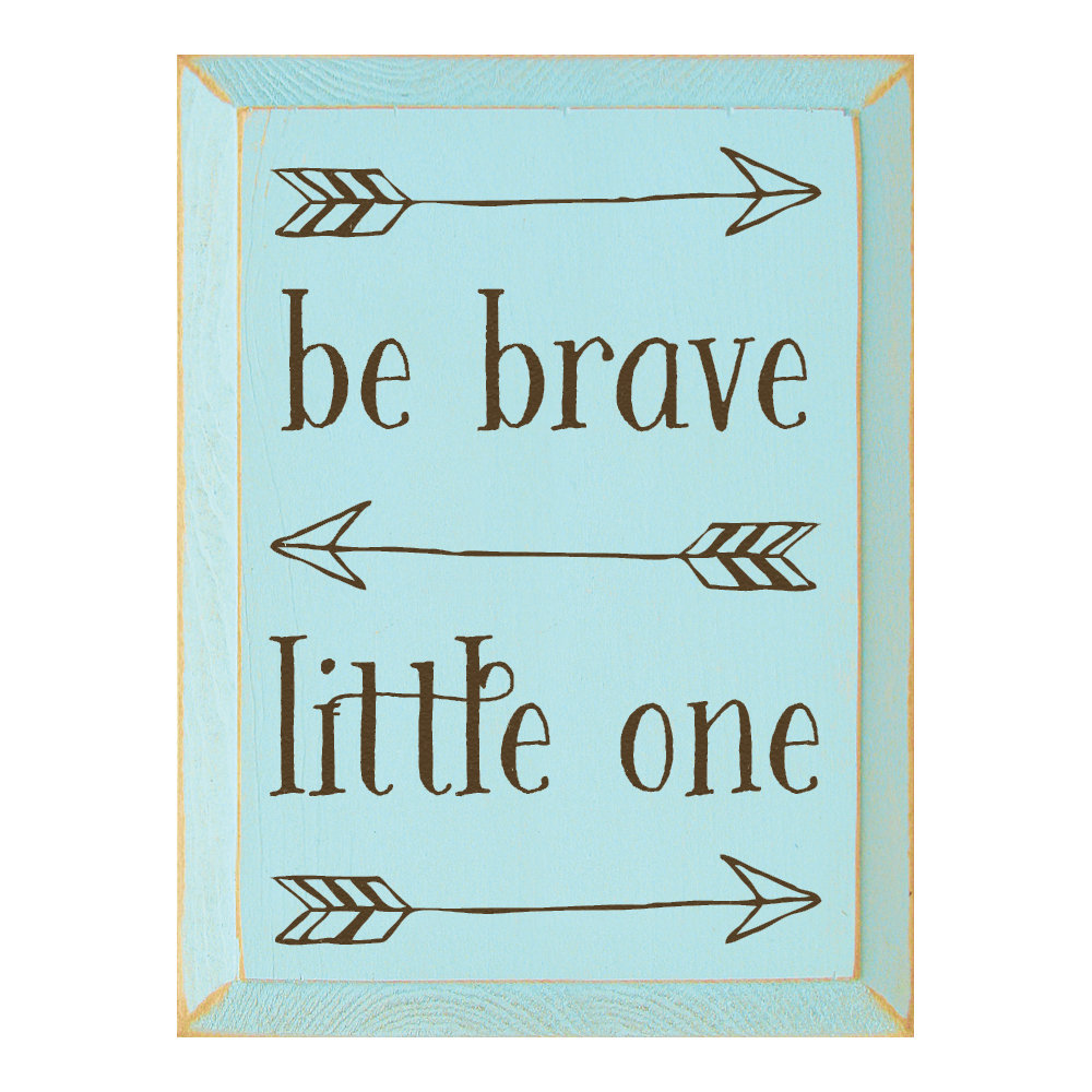 Harriet Bee 'Be Brave Little One' Textual Art - Wayfair Canada