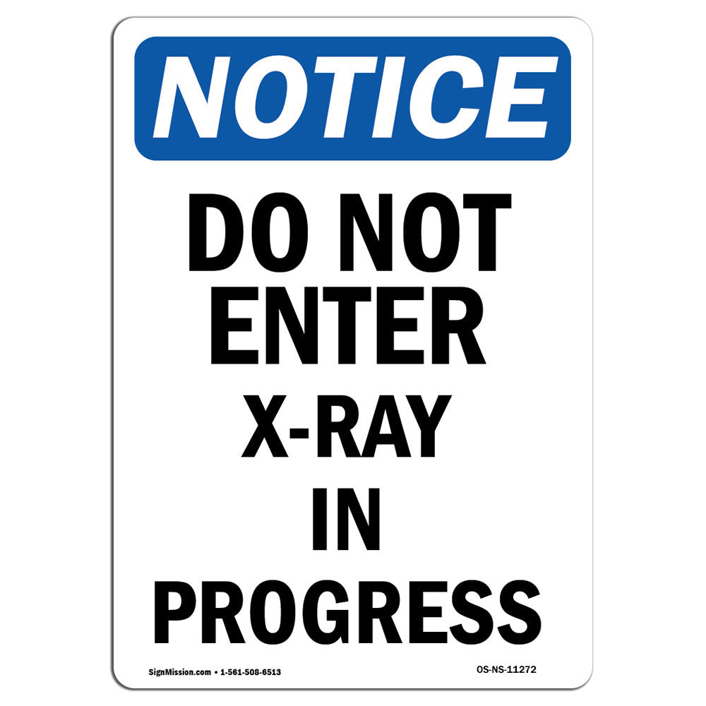 SignMission Do Not Enter X-Ray in Progress Sign | Wayfair