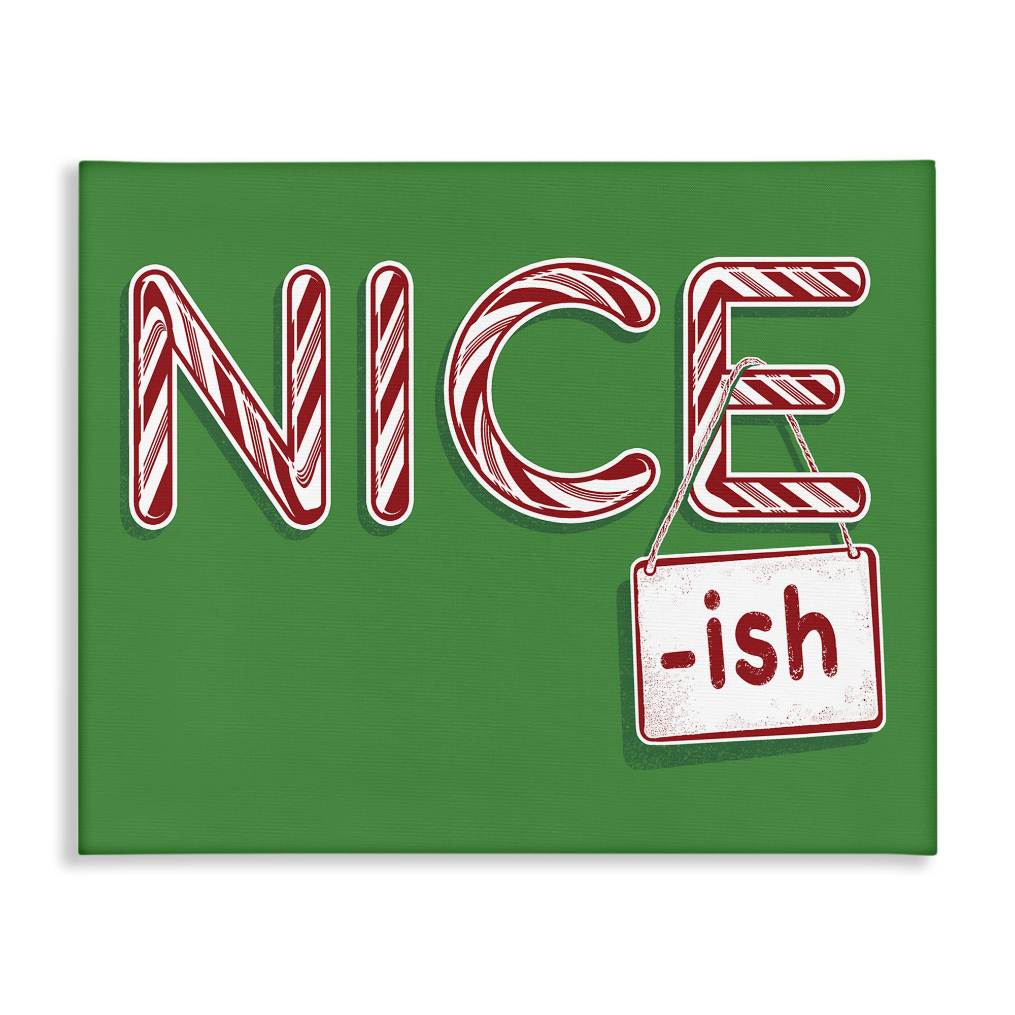 August Grove® Nice-Ish Holiday Humor Canvas Wall Art by Jedco Brands ...