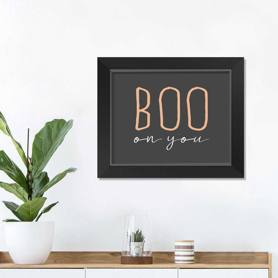 The Holiday Aisle® Boo on You - Picture Frame Textual Art | Wayfair