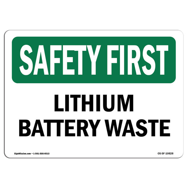 SignMission OSHA SAFETY FIRST Sign - Lithium Battery Waste | Made In ...