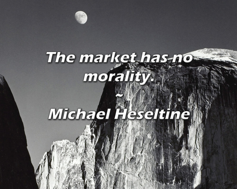 Trinx Michael Heseltine Quote: The market has no morality. | Wayfair