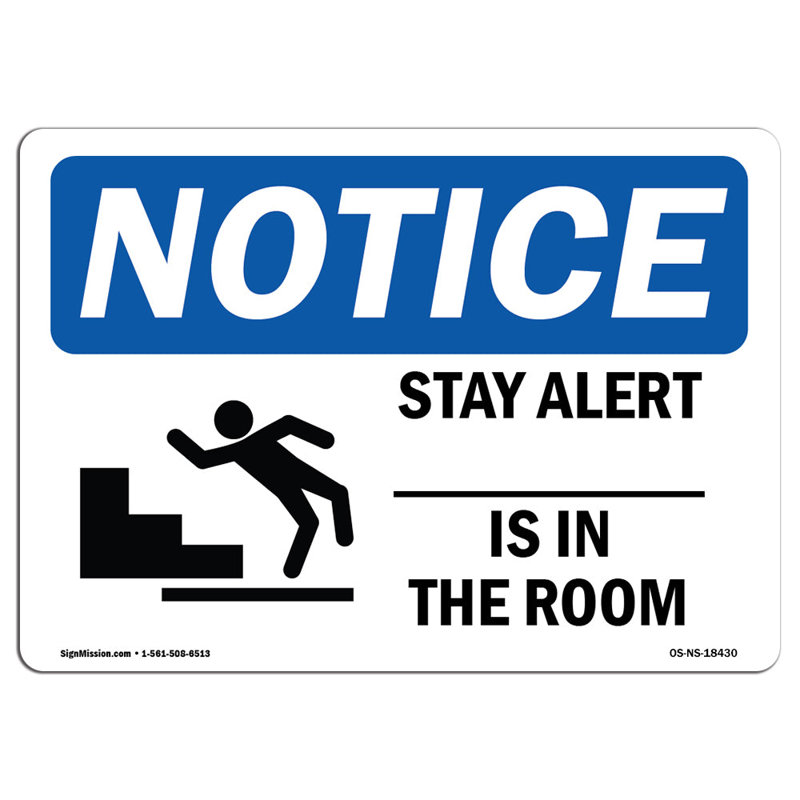 SignMission Notice - Stay Alert Sign | Wayfair