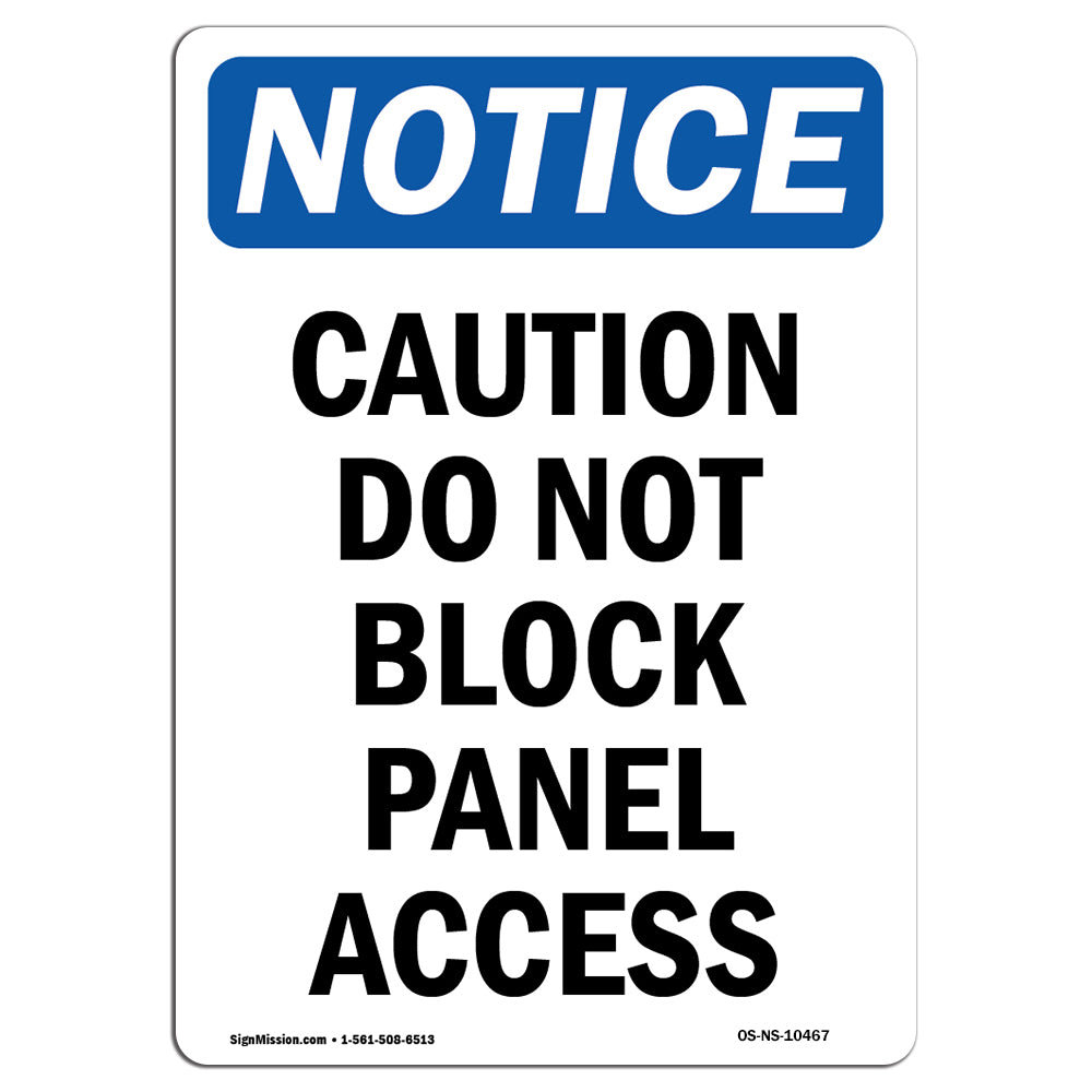 SignMission OSHA Notice - Caution Do Not Block Panel Access Sign ...
