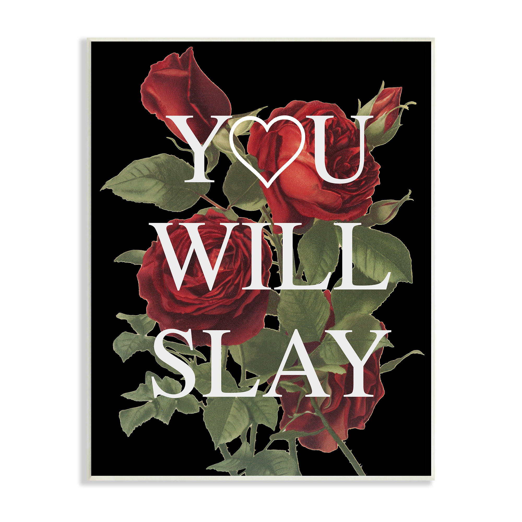 Stupell Industries You Will Slay Chic Red Roses Glam Phrase Oversized ...