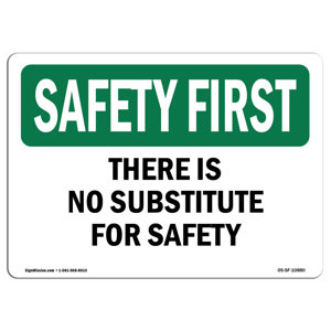 SignMission There Is No Substitute for Safety Sign | Wayfair