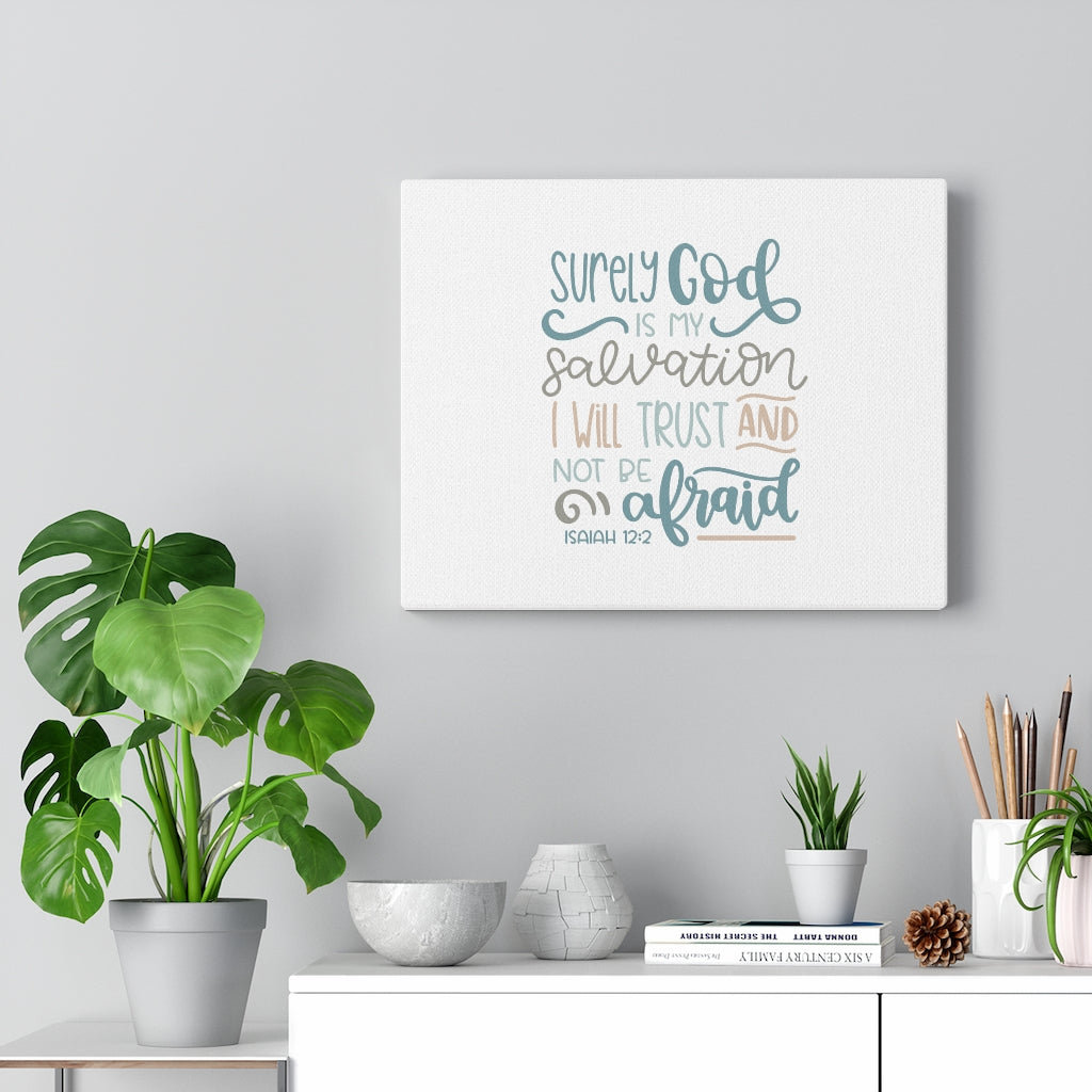 Trinx Scripture Canvas God Is My Salvation Isaiah 12:2 Christian Wall ...