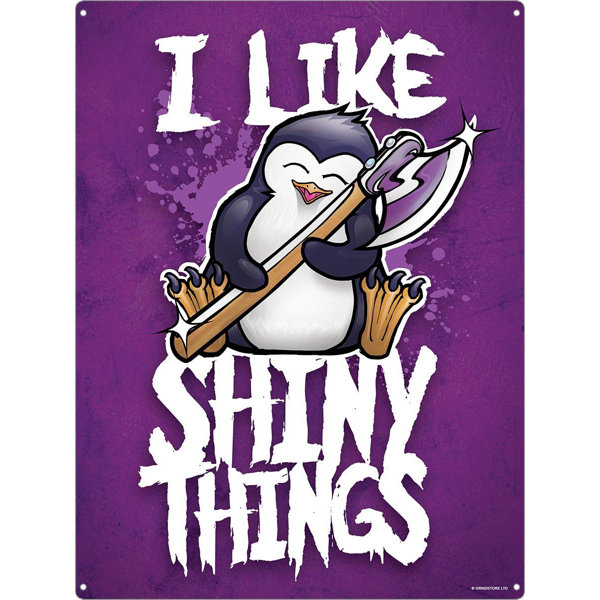 Maturi I Like Shiny Things Sign Tin Wall Décor | Wayfair.co.uk