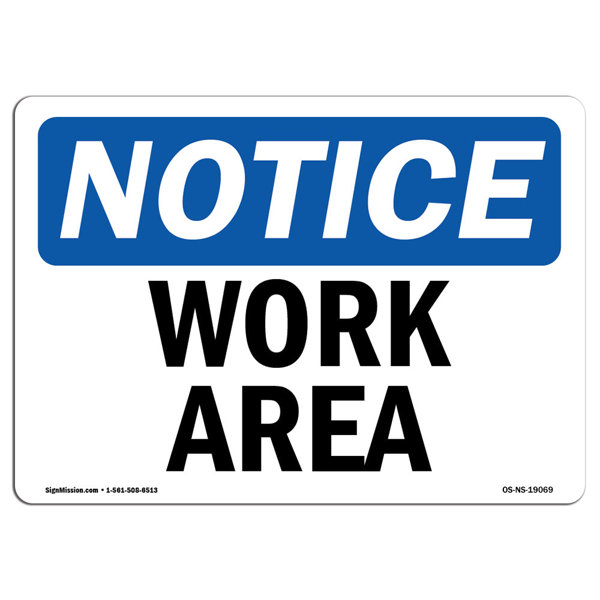 SignMission Osha Notice - Work Area Sign | Wayfair