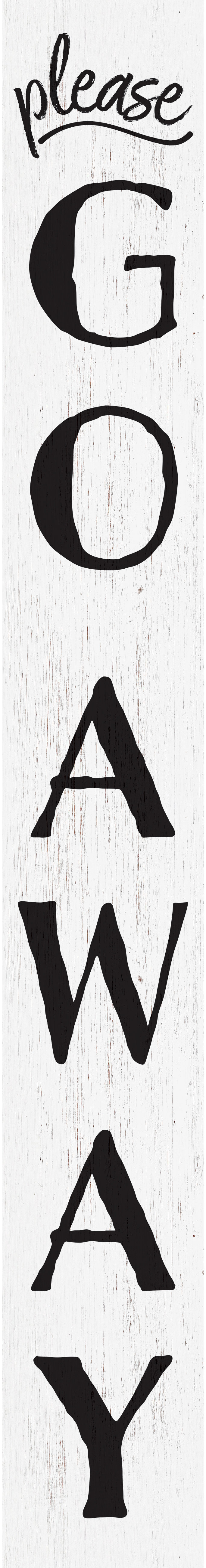 Latitude Run® 72in Go Away Sign for Porch | Outdoor Decorations | Home ...