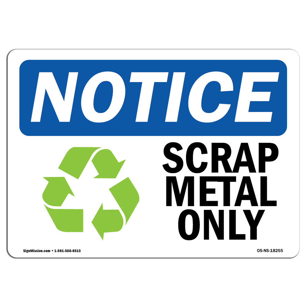 SignMission Osha Notice Scrap Metal Only Sign with Symbol - Wayfair Canada