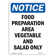 SignMission OSHA Notice - NOTICE Food Preparation Area Vegetable Salad ...