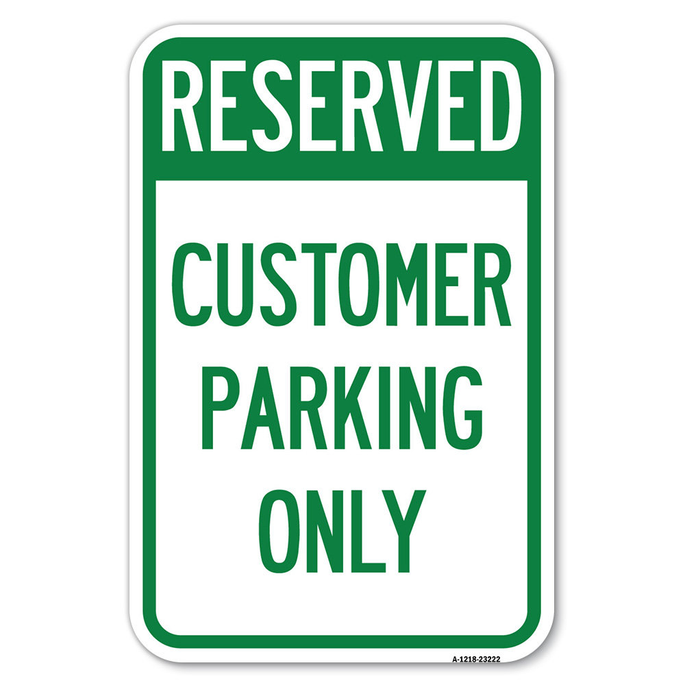 SignMission Reserved - Customer Parking Only/23222 | Wayfair