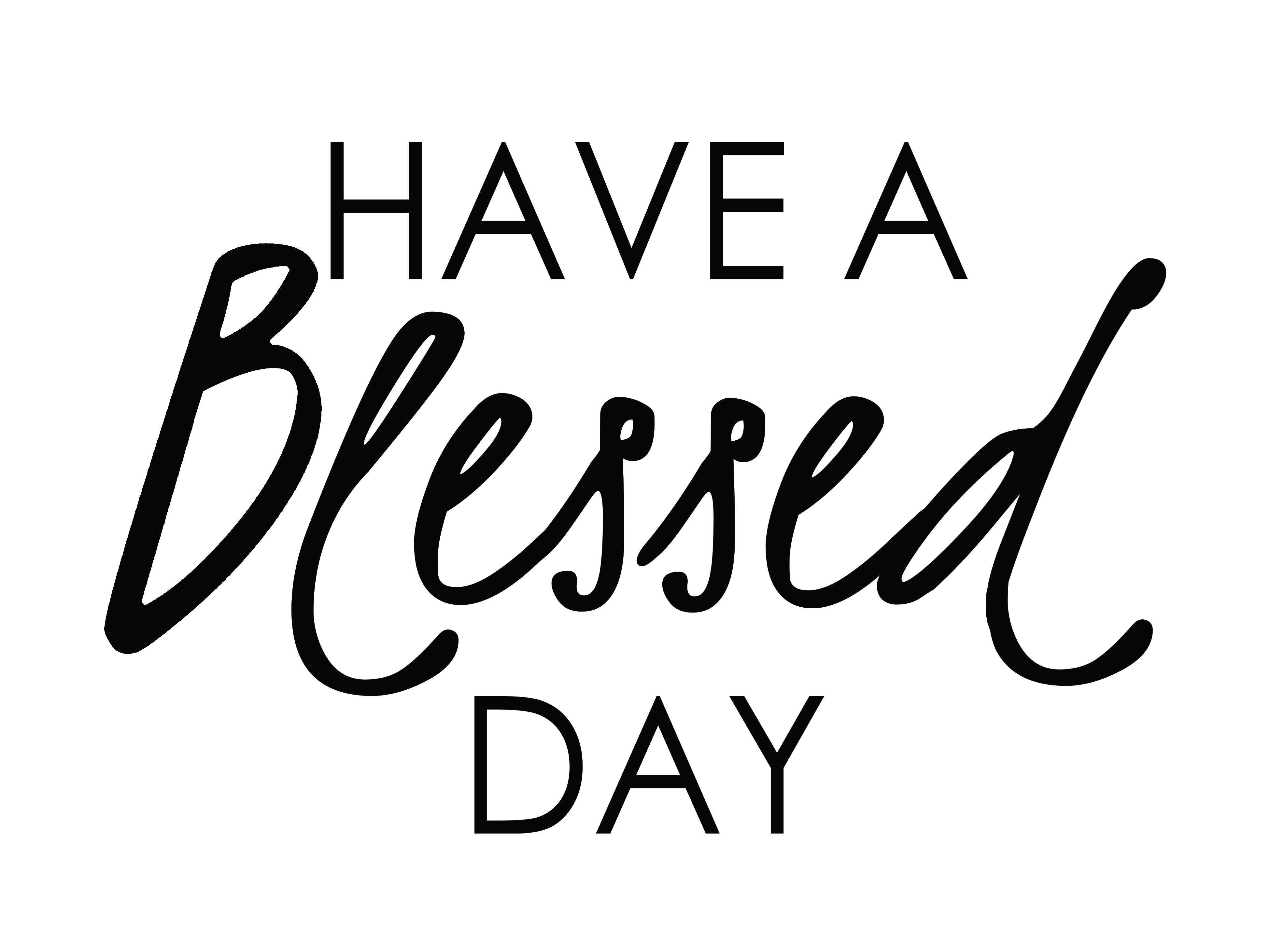 Trinx Have A Blessed Day On Canvas Textual Art | Wayfair