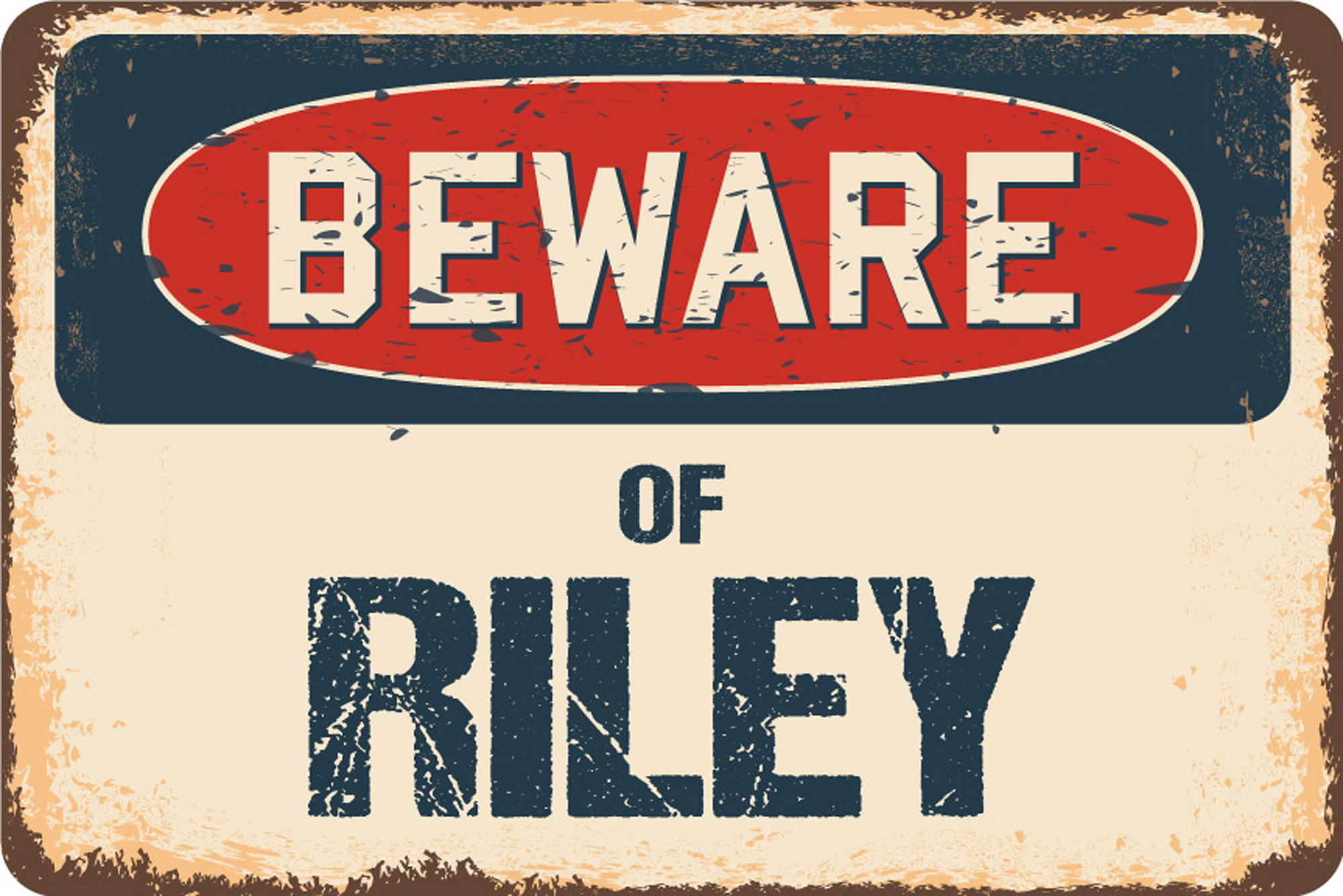 SignMission Beware of Riley Sign | Wayfair