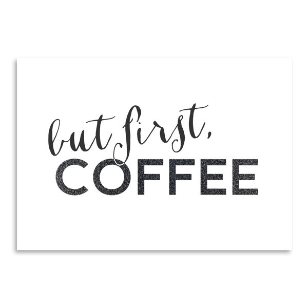 Maturi But First Coffee by Blursbyai - Poster Art Print | Wayfair.co.uk
