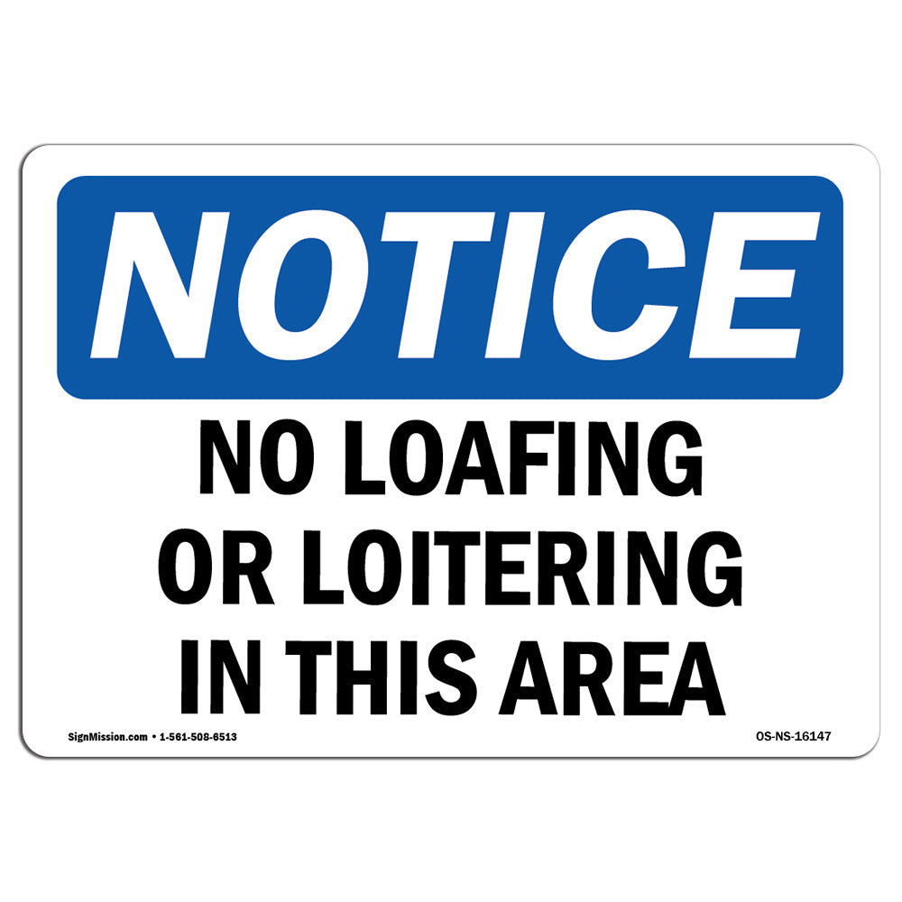 SignMission No Loafing or Loitering in This Area Sign | Wayfair
